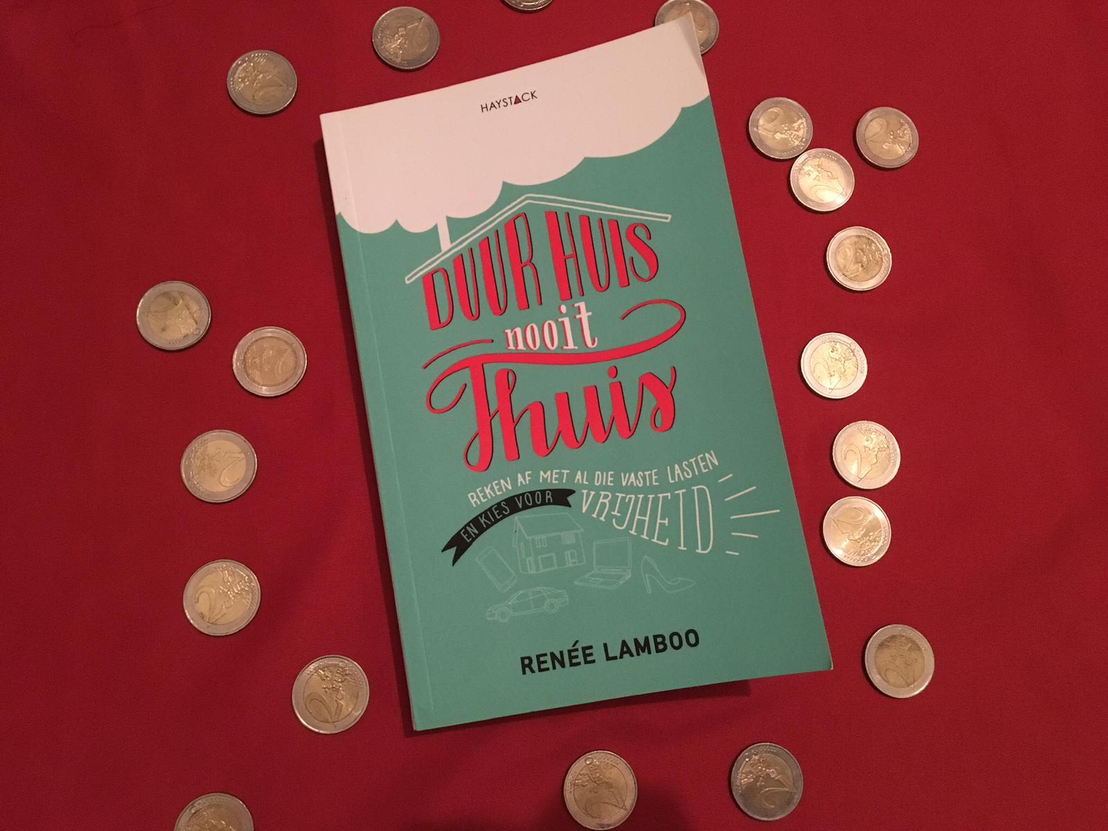Duur huis nooit thuis - Renée Lamboo | Financieel | StoerLeesVoer