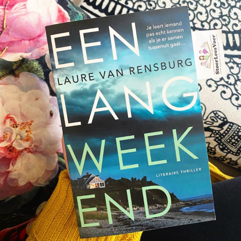 Een lang weekend - Laure van Rensburg | Literaire thriller | StoerLeesVoer