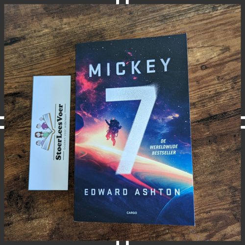 Mickey 7 - Edward Ashton | Scifi | StoerLeesVoer