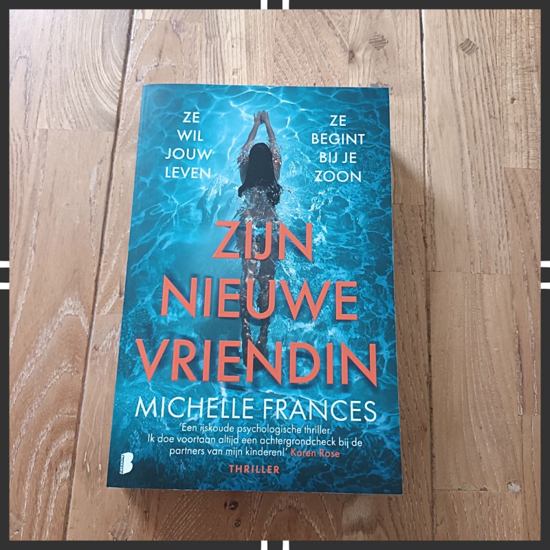 Zijn nieuwe vriendin - Michelle Frances | Thriller | StoerLeesVoer