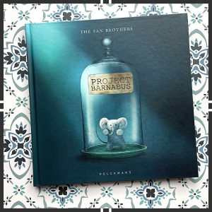 Project Barnabus - The Fan Brothers | Prenten | StoerLeesVoer