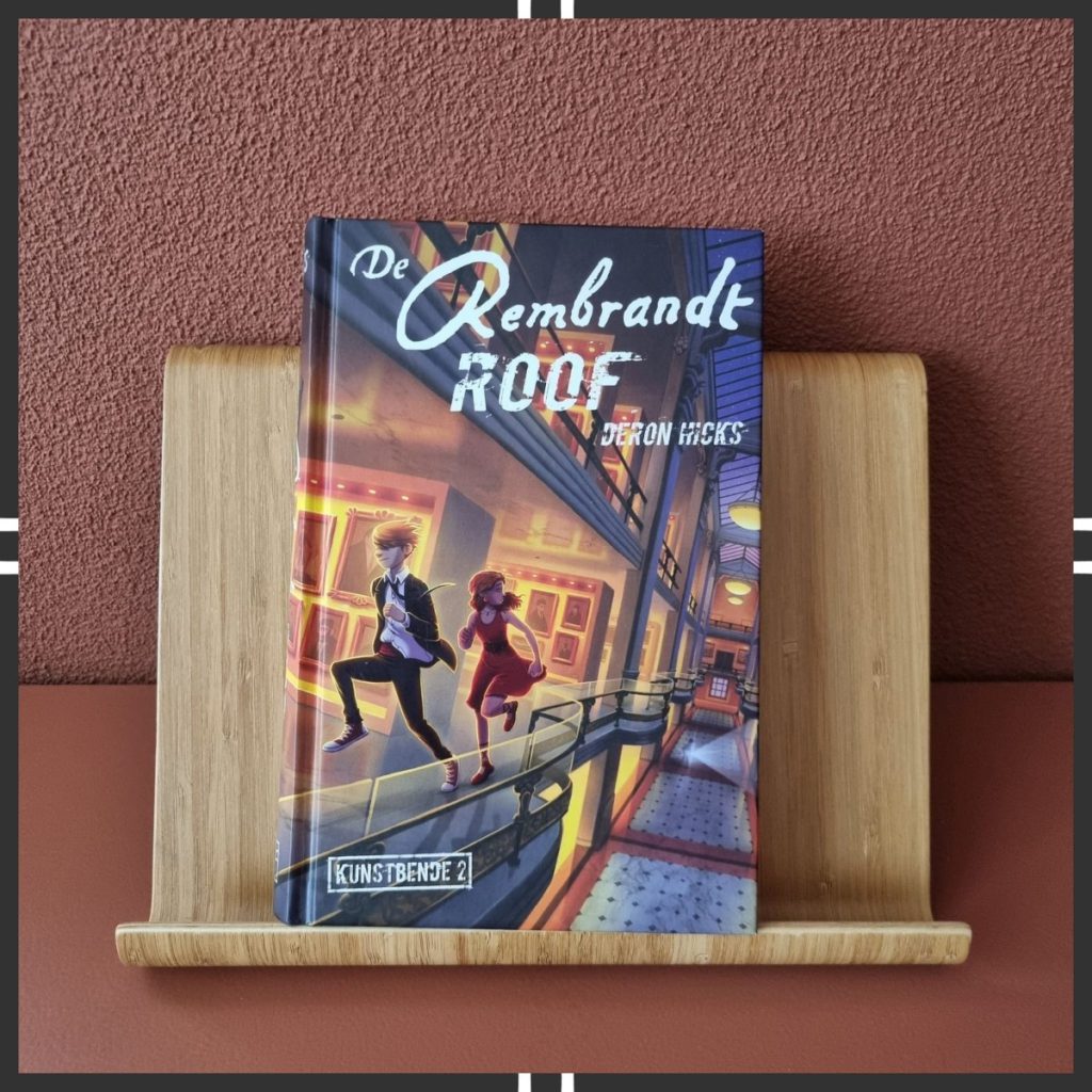 De Rembrandt roof - Deron Hicks | Kunsbende 2 | StoerLeesVoer