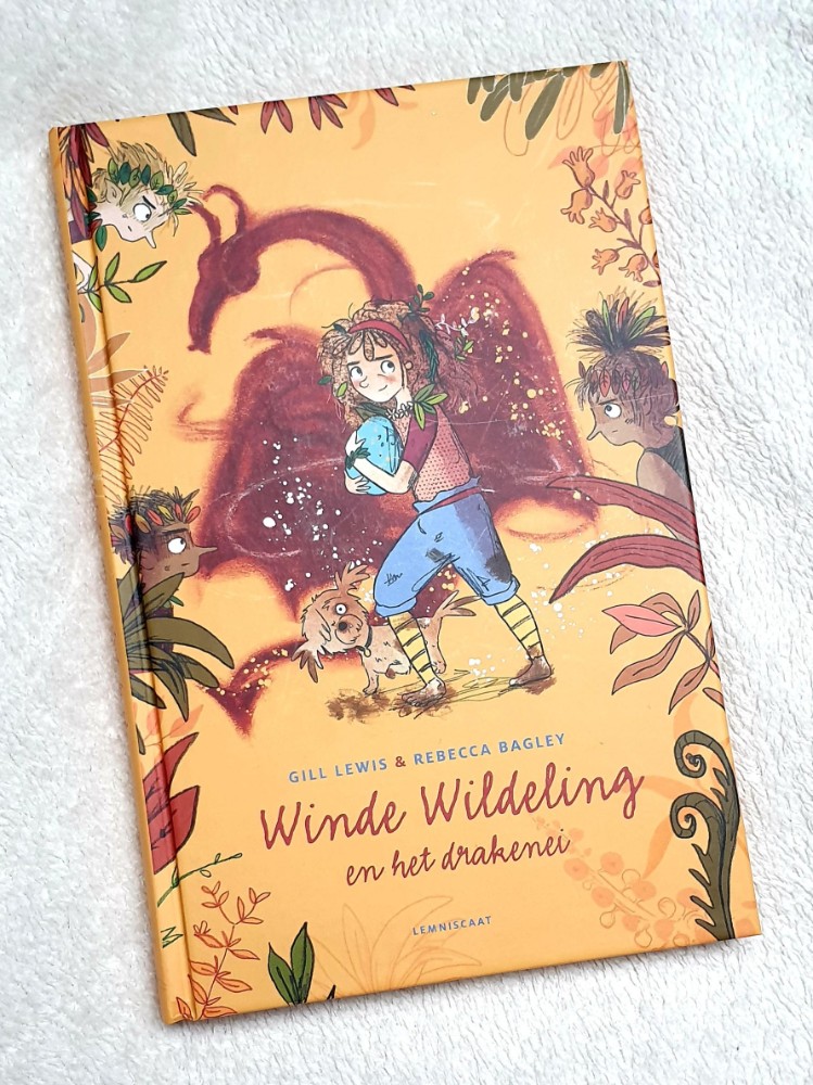 Winde Wildeling en het drakenei - Gill Lewis | 9+ | StoerLeesVoer