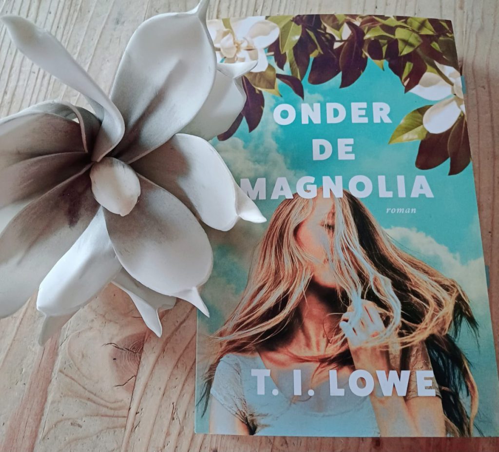 Onder de magnolia - T.I. Lowe | Roman | StoerLeesVoer