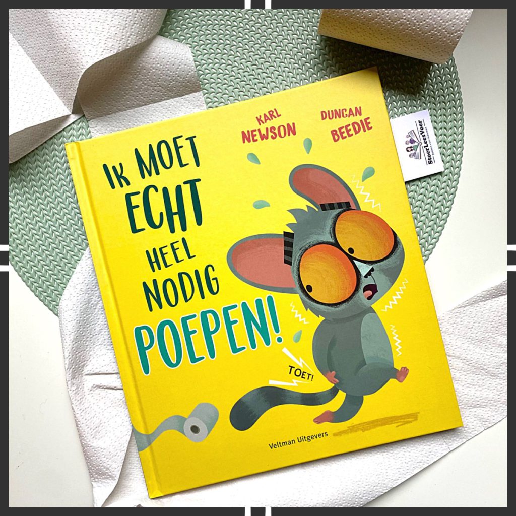 Ik moet echt heel nodig poepen - Newson | Prent | StoerLeesVoer