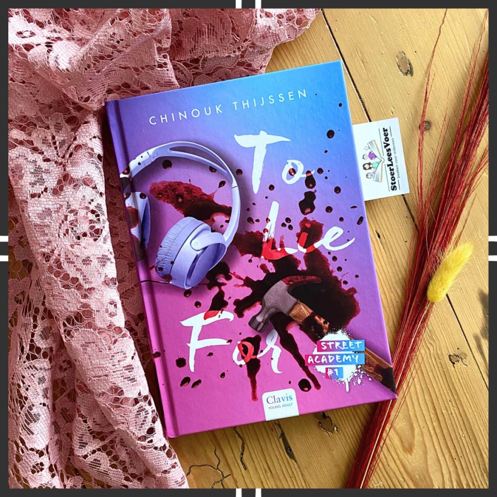 To Lie For - Chinouk Thijssen | Street Academy 1 | StoerLeesVoer